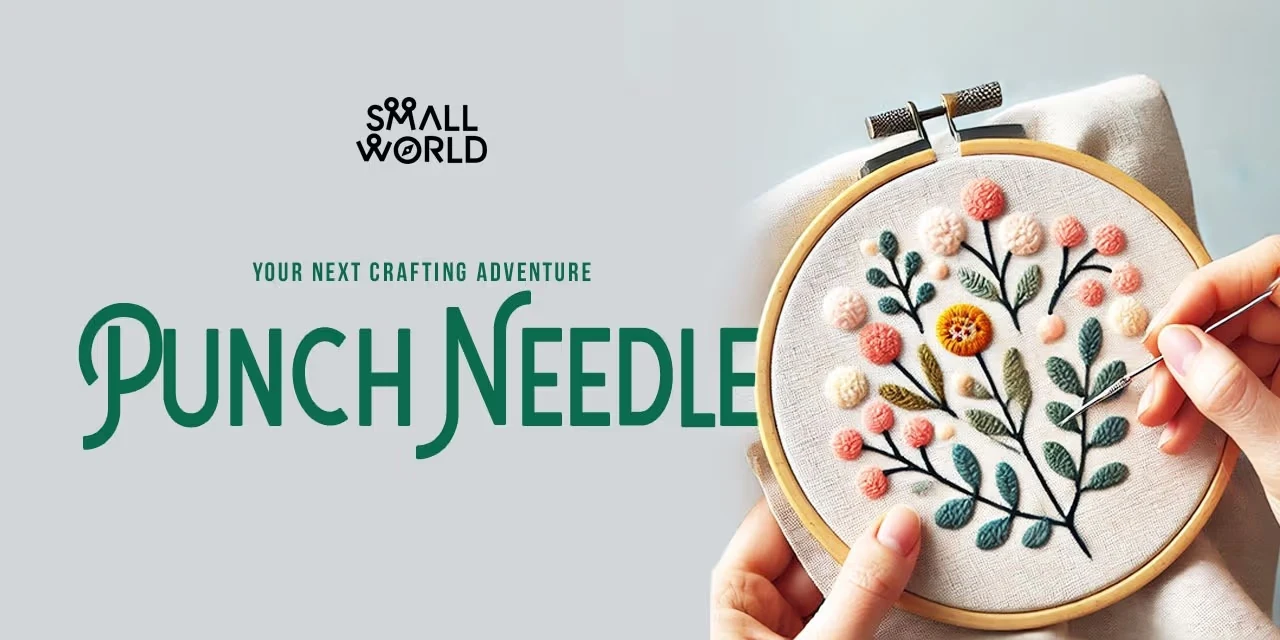 Punch Needle – Bangalore - Small World