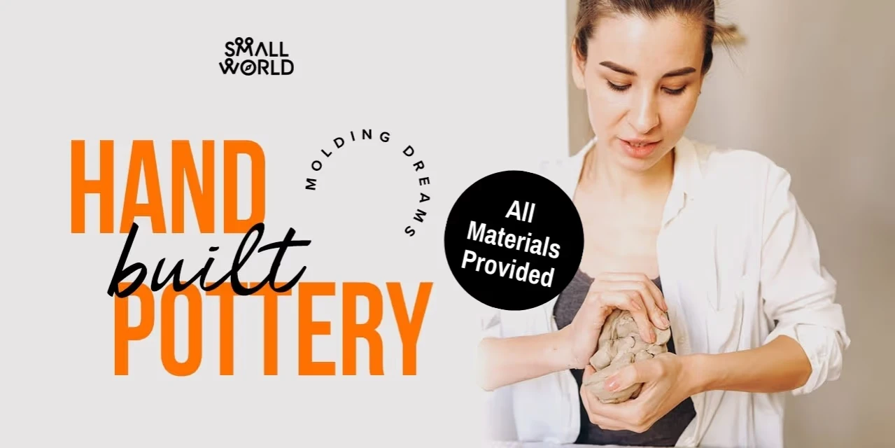 Hand Built Pottery – Bangalore - Small World